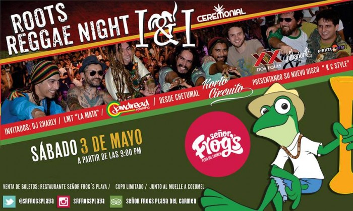 Roots Reggae Night @ Sr. Frogs - Viva Playa
